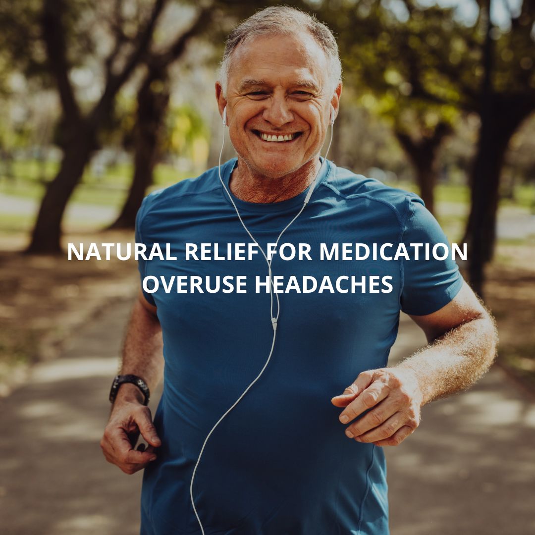 Breaking the Cycle: Natural Relief for Medication Overuse Headaches (M ...